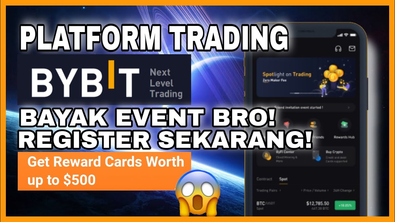 PLATFORM TRADING BYBIT | REGISTER SEKARANG DAN CLAIM REWARD! | CARA ...