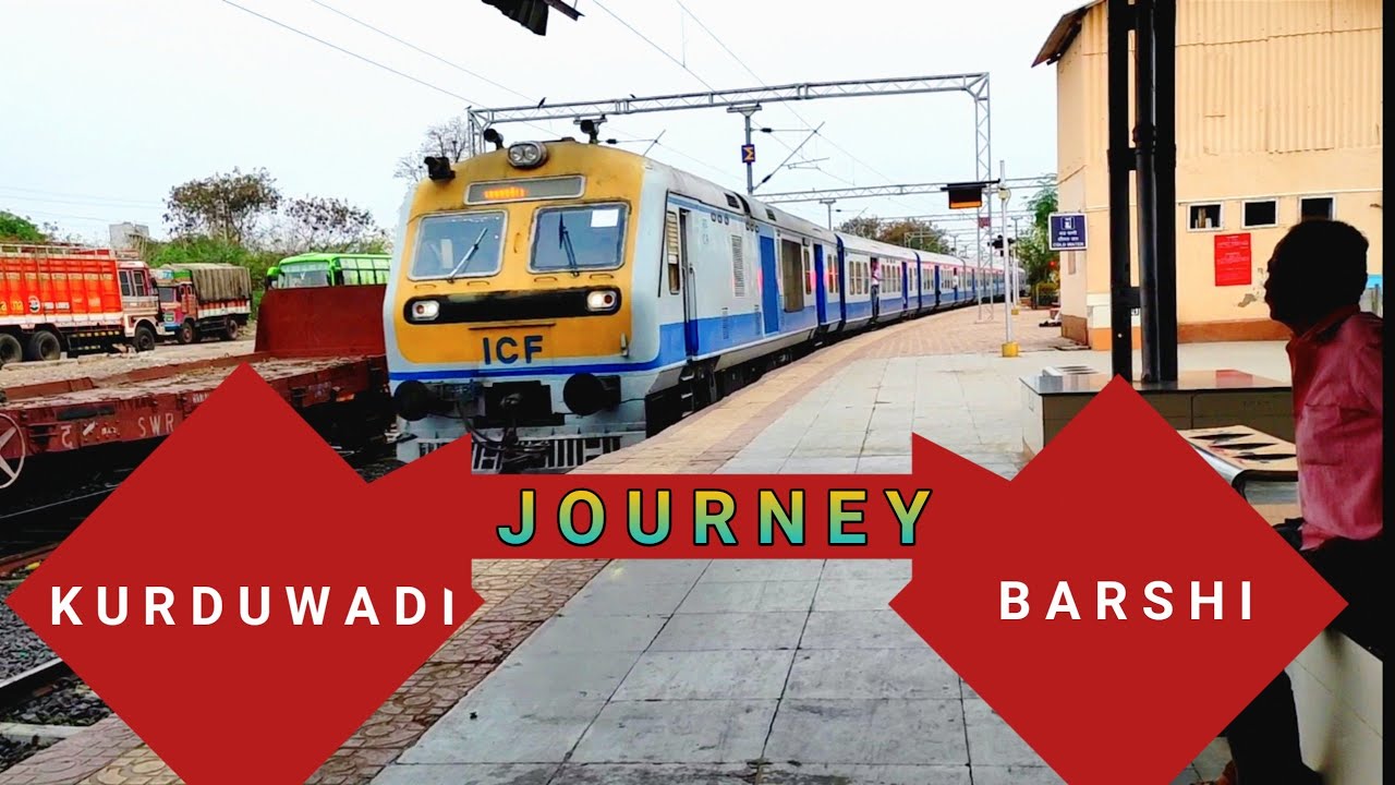 कुर्डूवाडी से बार्शी सफर | Train journey Kurduwadi To Barshi ...