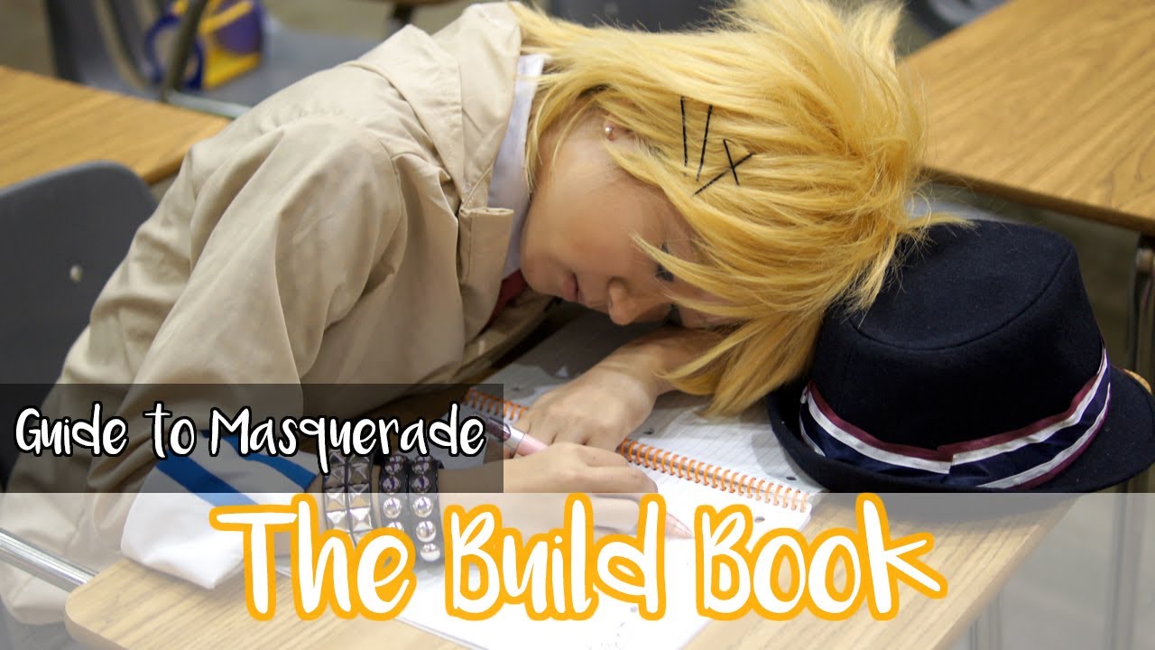 Guide to Cosplay Masquerades Part 3- Build Book - YouTube