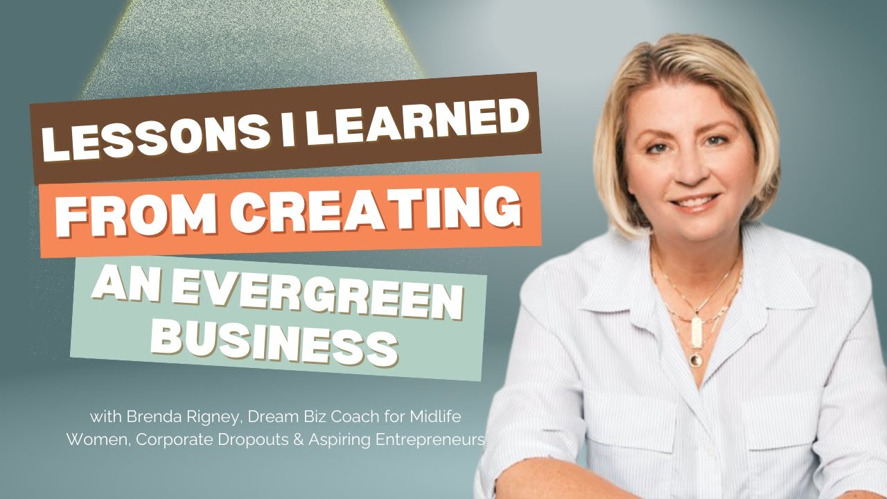 Lessons I Learned From Creating Evergreen Business (and How to Do It ...