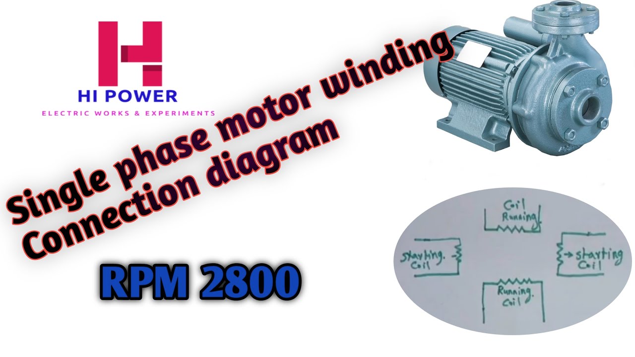 Single phase Motor winding connection diagram | 2800 rpm Motor Winding ...