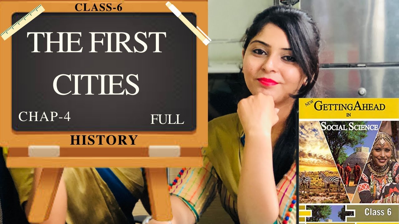 The First Cities- Indus valley civilisation Chap-4 Class-6 History ...