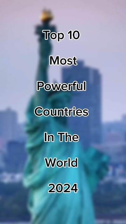 Top 10 most powerful countries in the world 2024 #shorts #powerful #country #uk #usa - YouTube