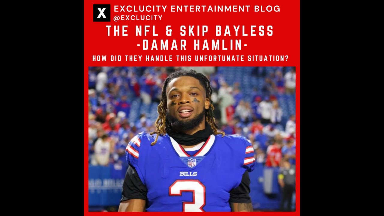 Damar Hamlin. How did the NFL handle this? People want Skip Bayless ...