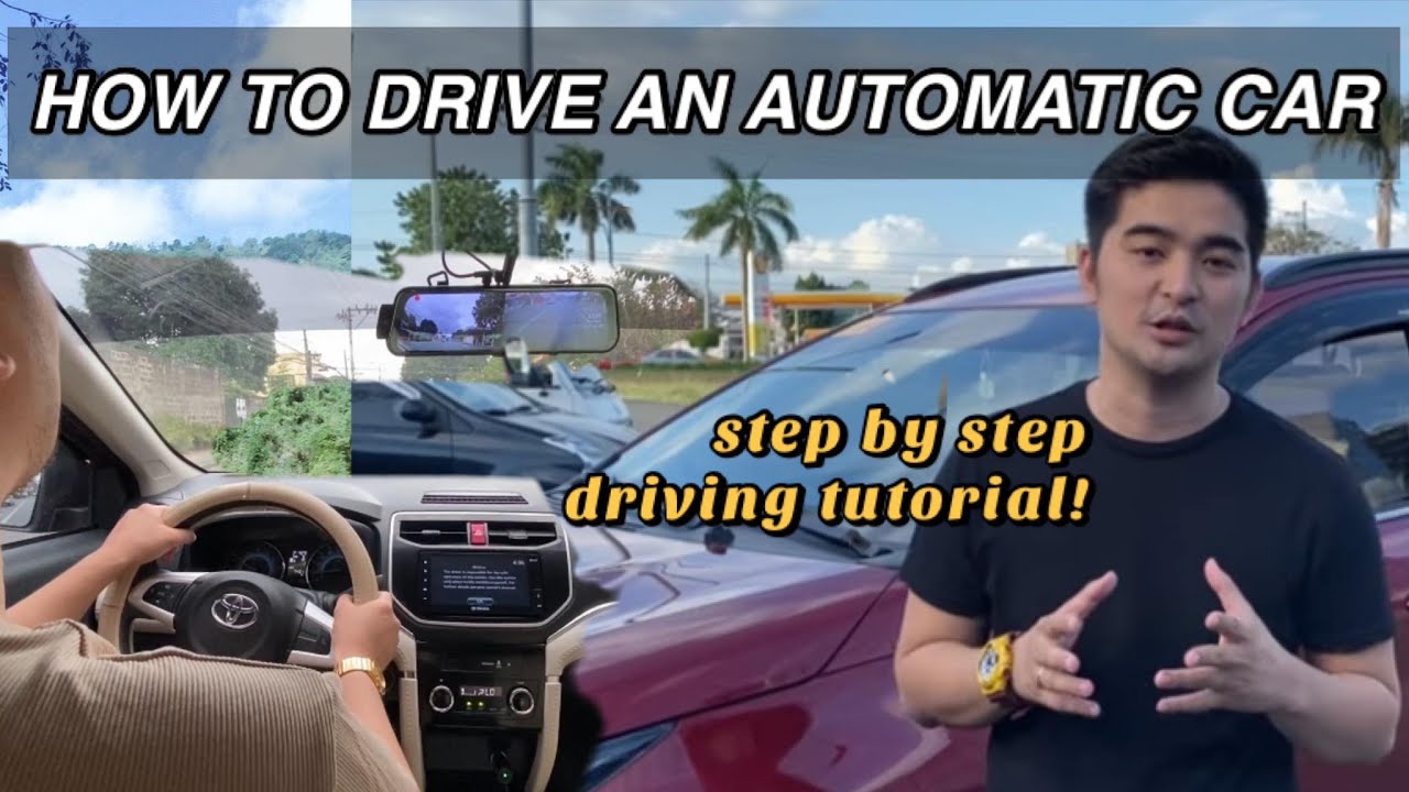 PAANO MAG DRIVE NG AUTOMATIC CAR? Learn to drive: step by step driving ...