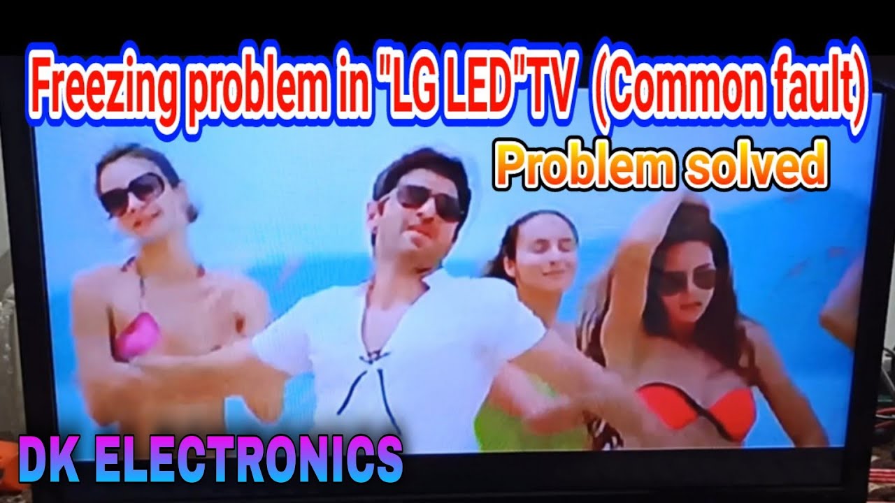 Freezing problem in LG LED TV | Learn how to solve | DK ELECTRONICS - YouTube