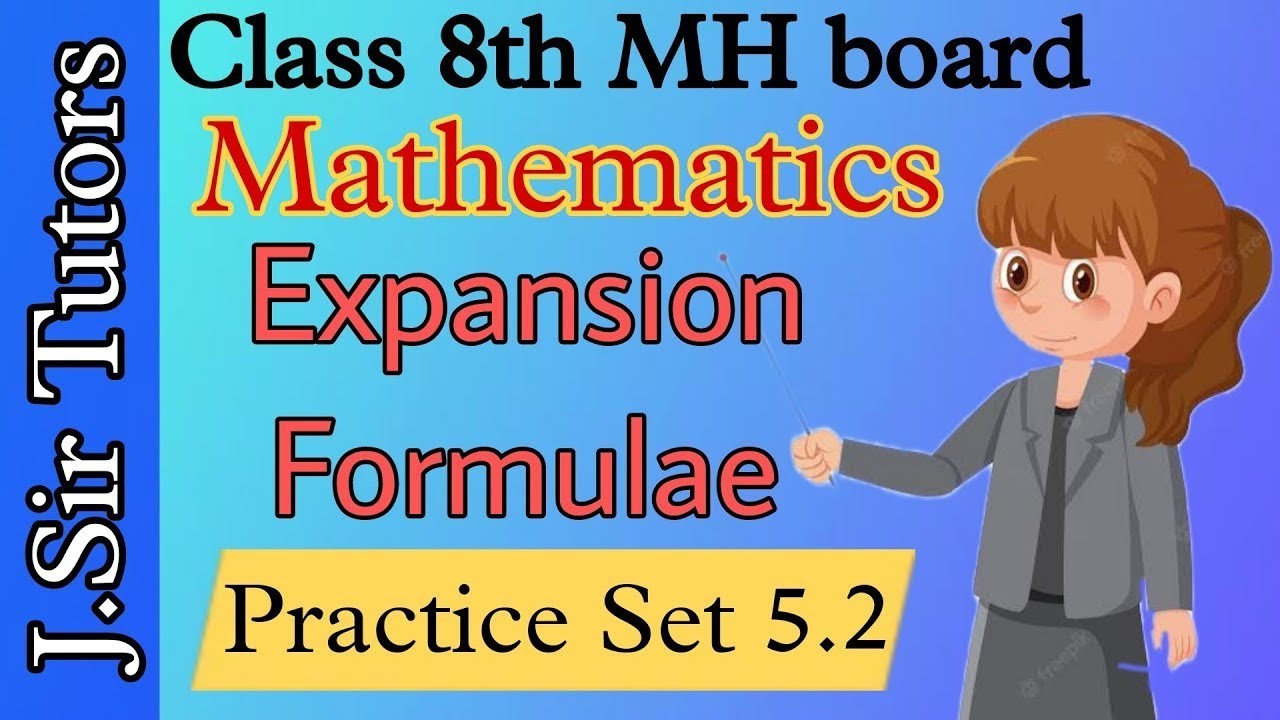 Class 8th Maths|Practice Set 5.2|Chpt.- 5 Expansion Formulae|MH State ...