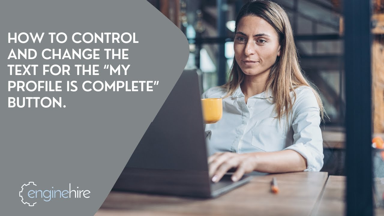 *How to control and change the text for the “my profile is complete ...
