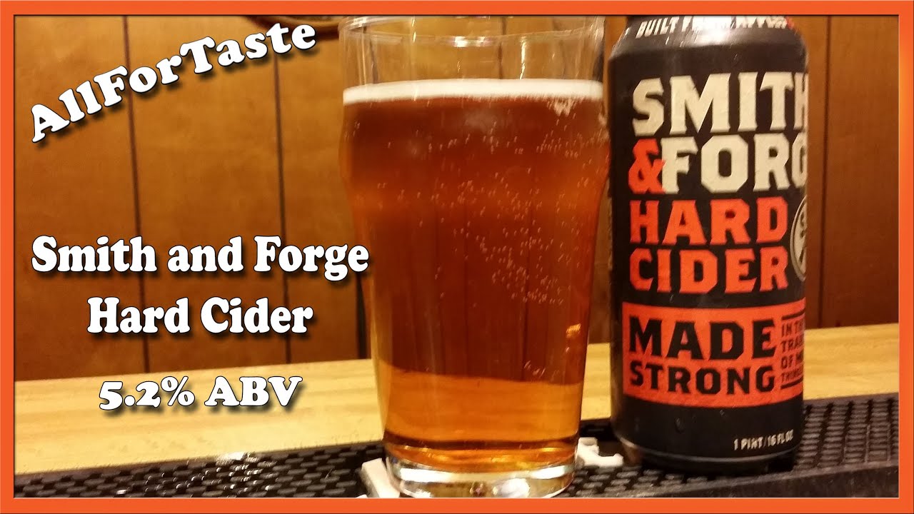 Smith and Forge Hard Cider - YouTube