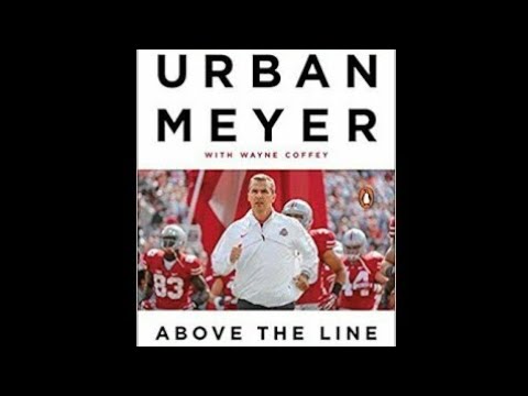 Above The Line | Urban Meyer | Book Review - YouTube