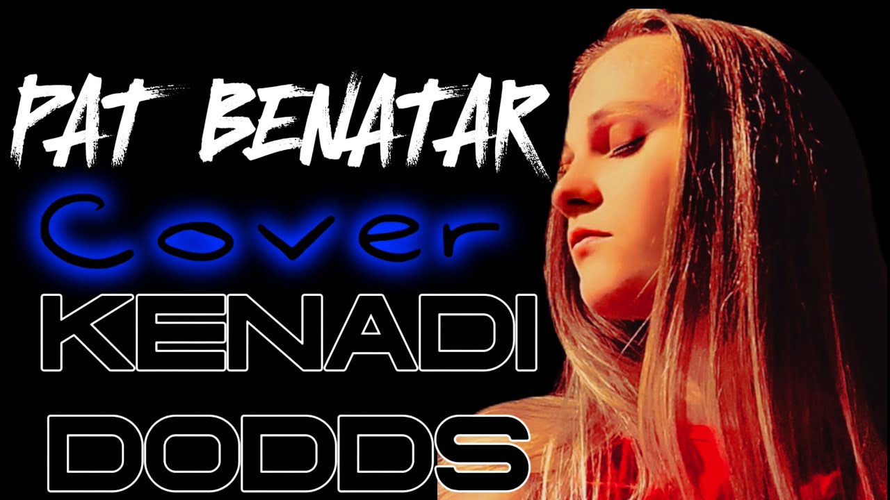 Pat Benatar: We Belong - Kenadi Dodds - YouTube