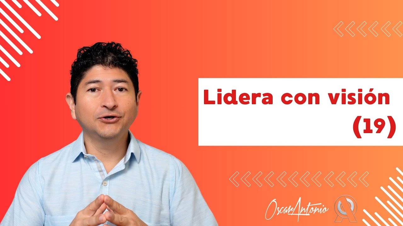 Inicia con propósito, lidera con visión (19) - YouTube