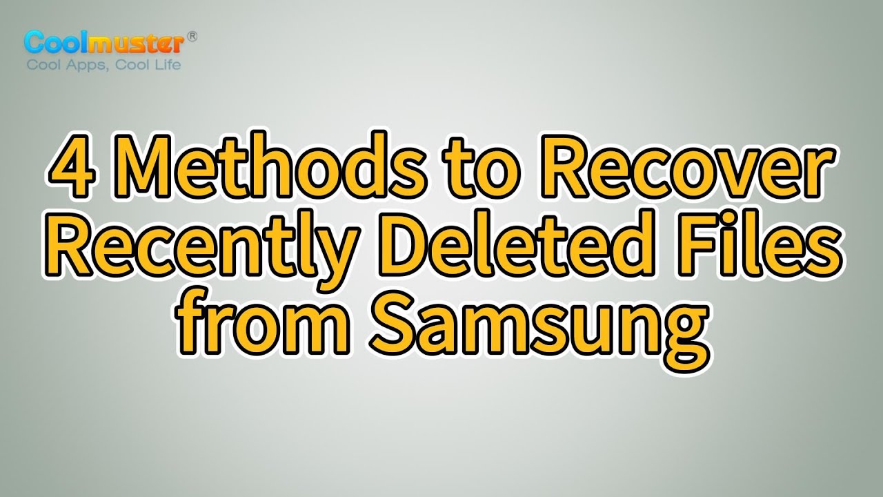 How to Recover Recently Deleted Files on Samsung Device? [4 Ways] - YouTube