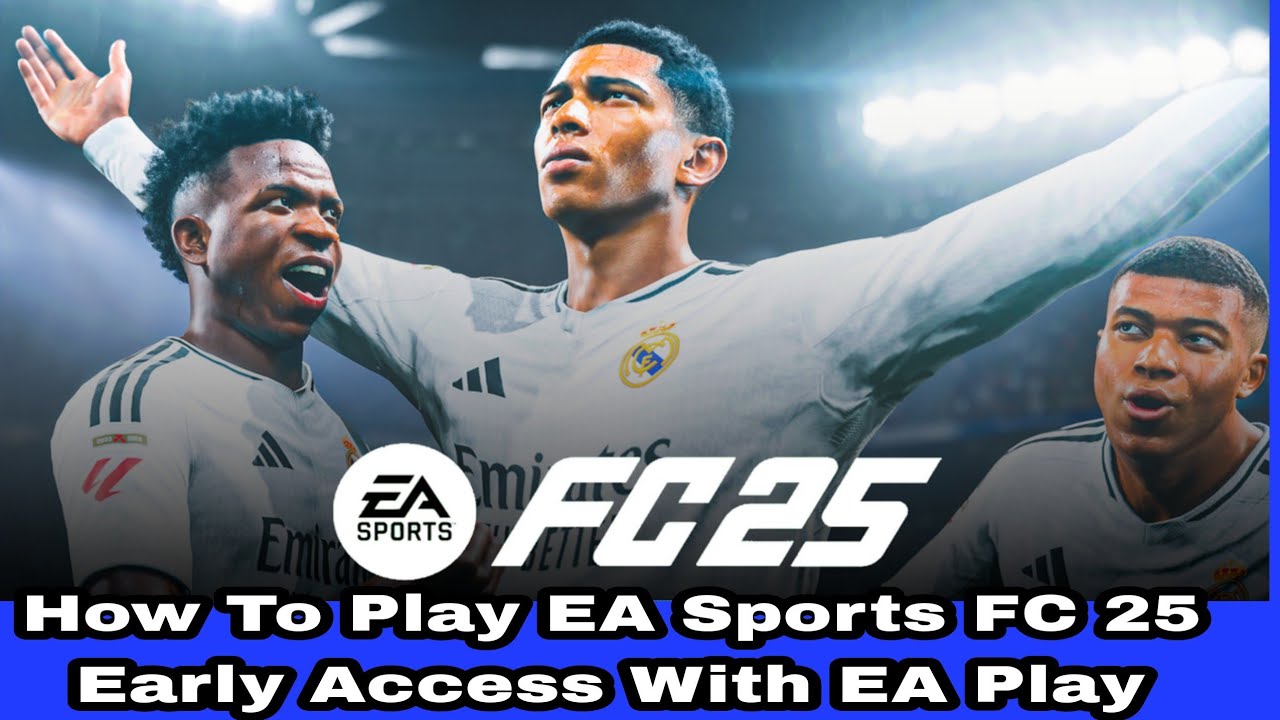 How To Play EA Sports FC 25 Early Access With EA Play - YouTube