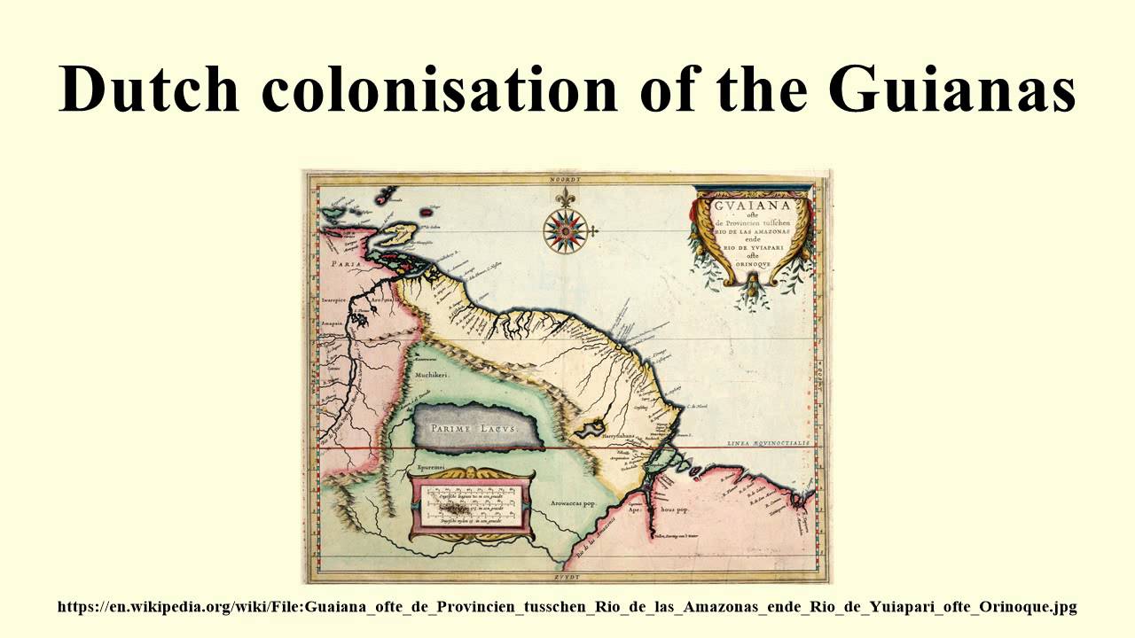 Dutch colonisation of the Guianas - YouTube
