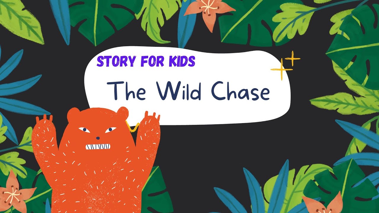 The Wild Chase - Story for Kids | Smart School - YouTube