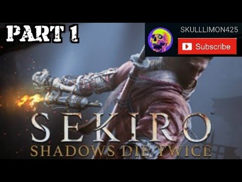 Sekiro™: Shadows Die Twice Part 1 (Intro) - YouTube