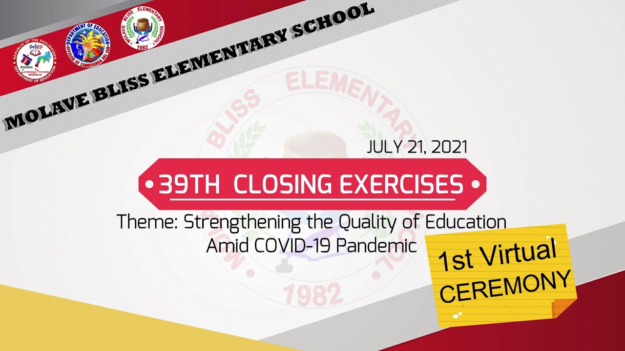 Molave Bliss Elementary School 39th Closing Exercises 2021 (1st Virtual ...