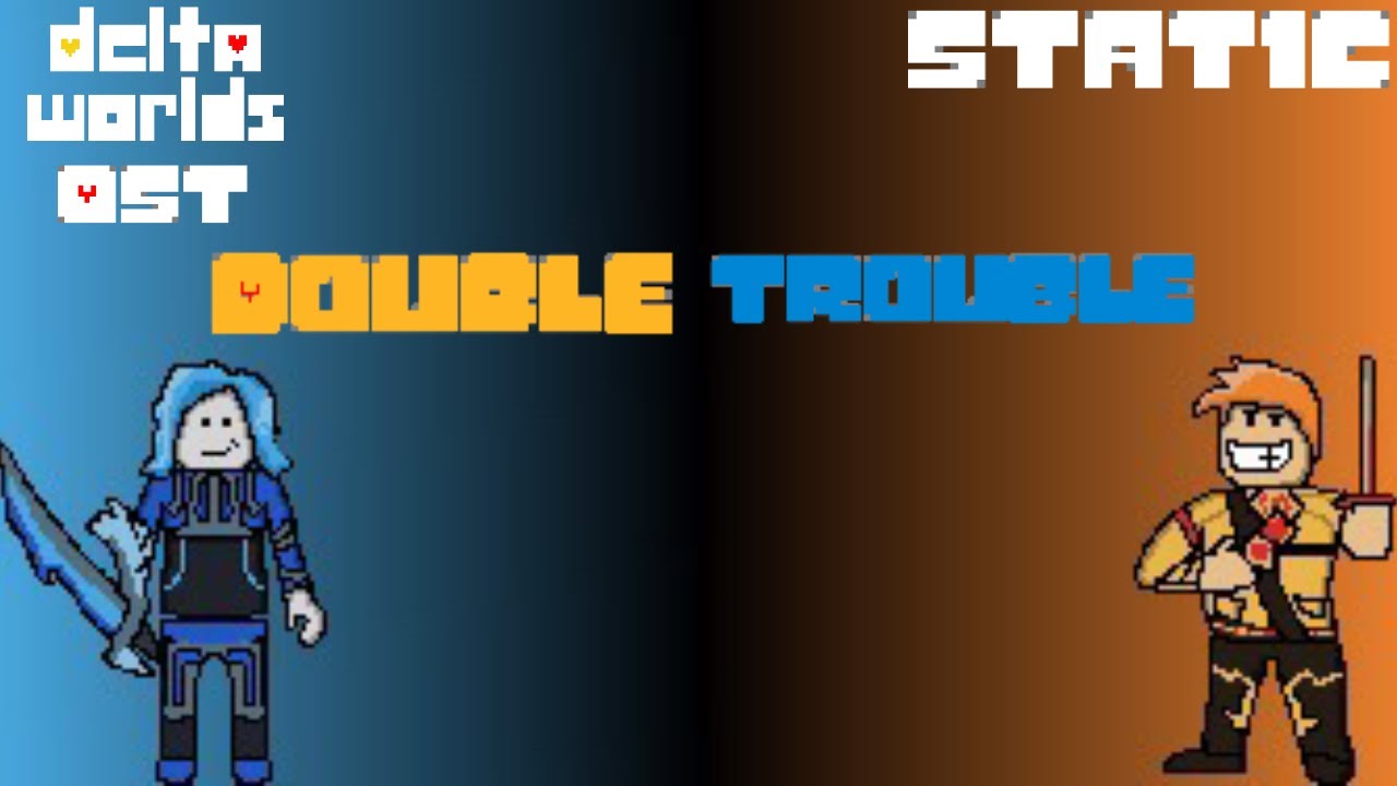 Double Trouble - Delta Worlds OST - YouTube