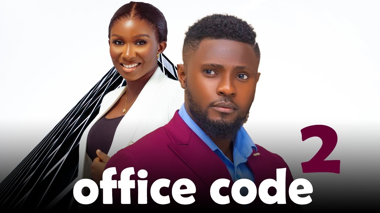 OFFICE CODE 2 - Maurice Sam and Sonia Uche New Nollywood Romantic Movie 2025 - YouTube