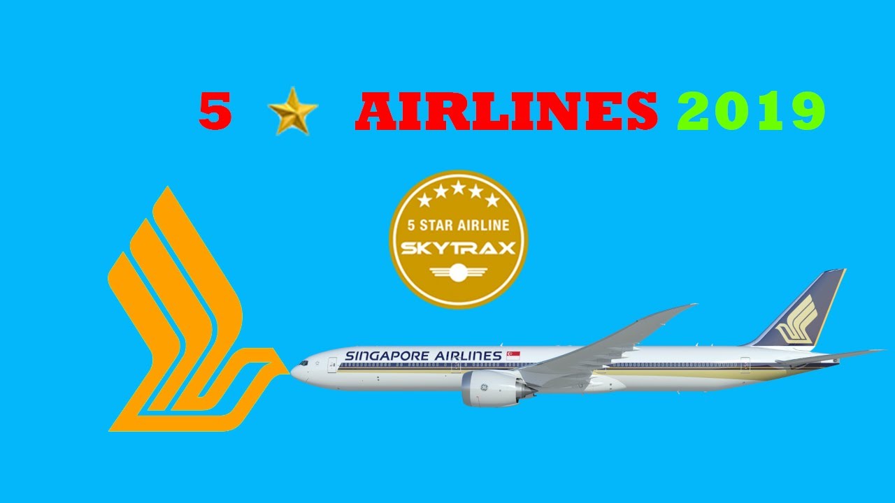 5 STAR AIRLINES 2019 SKYTRAX - YouTube