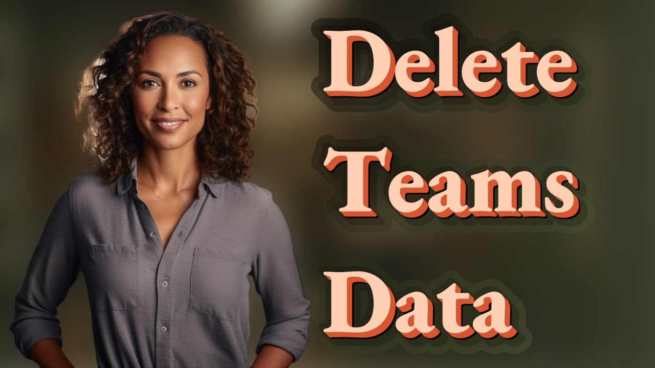Can You Fully Delete Your Data from Microsoft Teams? - YouTube