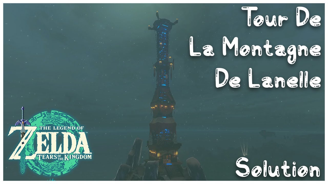 Tour De La Montagne De Lanelle - ZELDA TOTK - ( Solution ) - YouTube