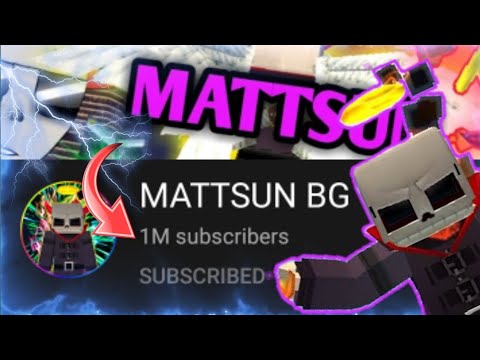 Mattsun BG reached 1 Million Subscribers!! ️ | Journey to 0 to 1M subs ...