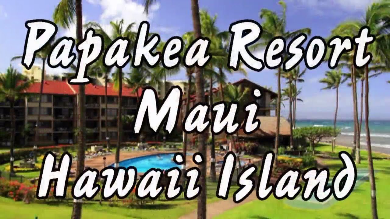 Papakea Resort Tour | Papakea Ocean Front Resort, Maui, Hawaii Island ...