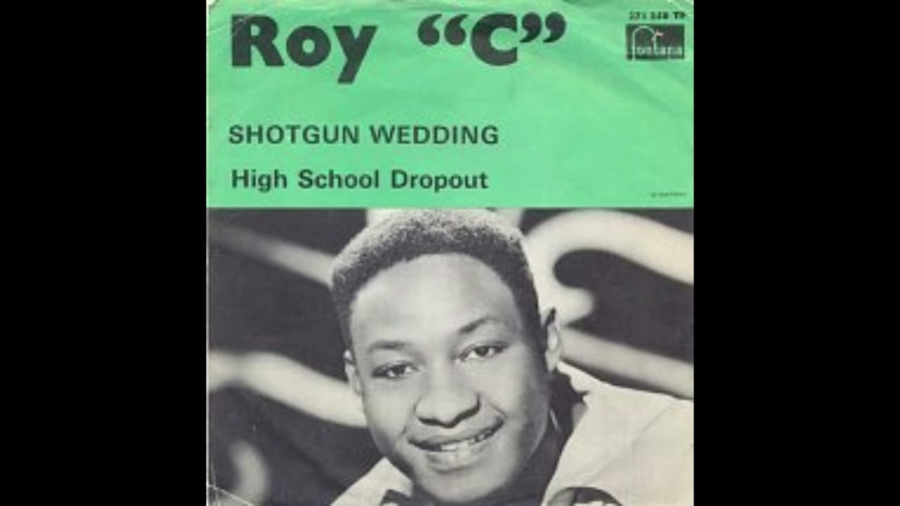 Roy C Shotgun Wedding Shotgun Wedding Song And Lyrics By Roy C