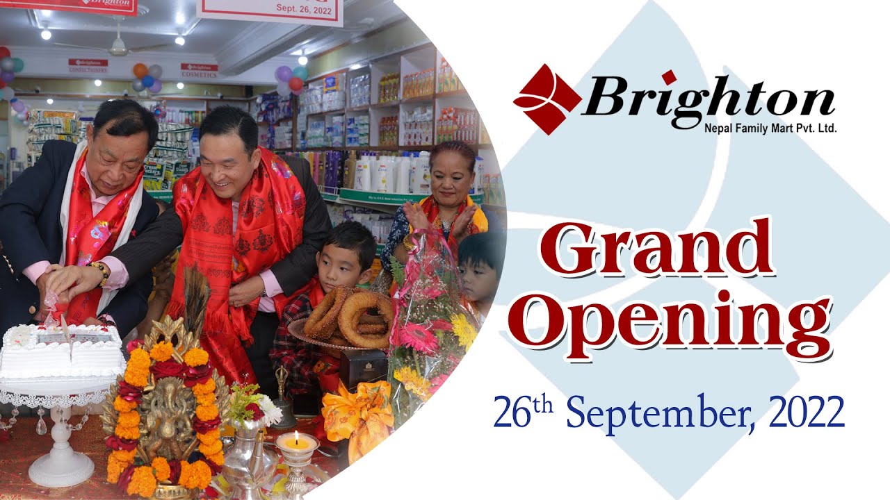 Brighton Nepal Family Mart Pvt Ltd, Branch ll GRAND OPENING ll 26-09 ...