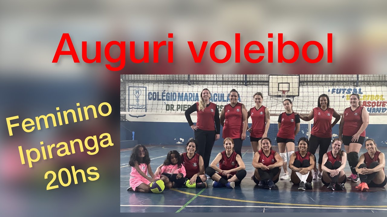 Auguri voleibol Ipiranga feminino - YouTube