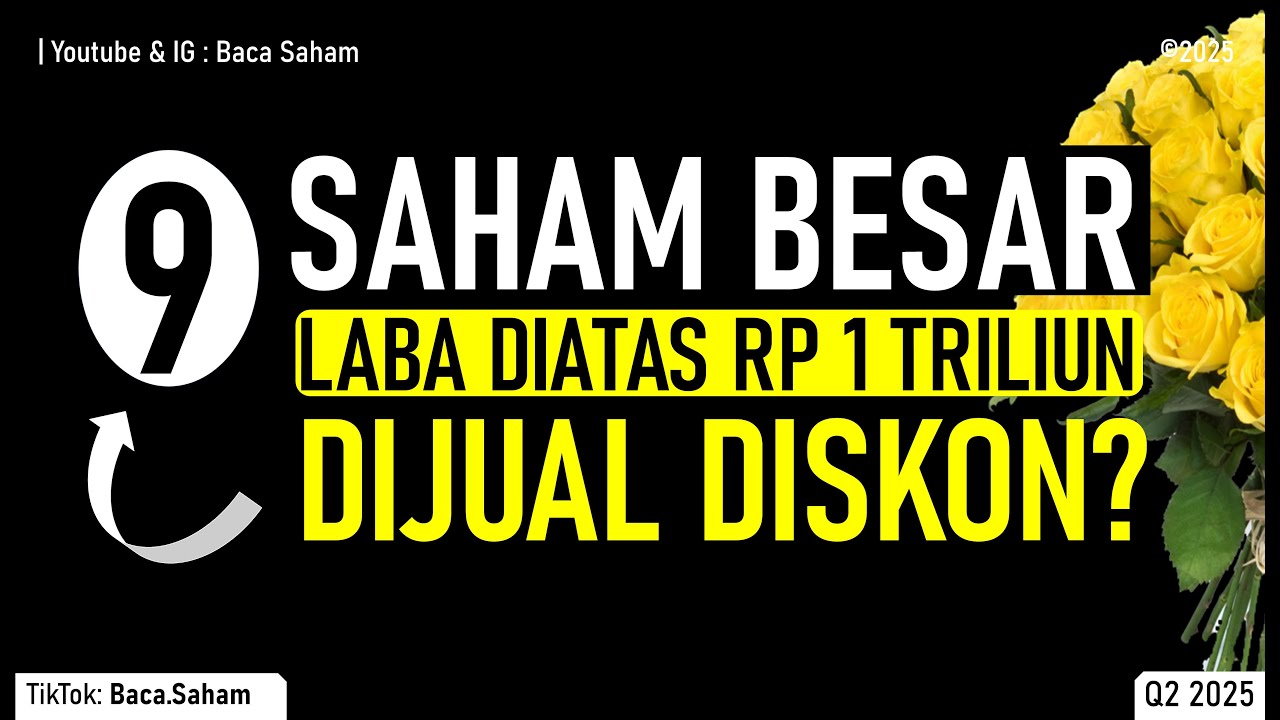 9 Saham Besar dengan Laba Diatas Rp 1 Triliun Masih DIJUAL DISKON ...