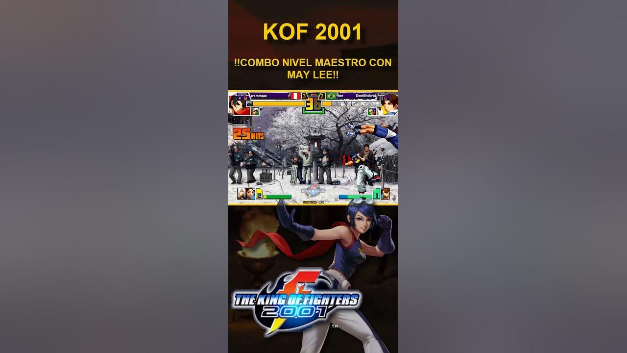KOF 2001 Combo maestro con May Lee!! [Retas Online] #svc_chaos #streetfighter #kof - YouTube