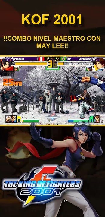 KOF 2001 Combo maestro con May Lee!! [Retas Online] #svc_chaos #streetfighter #kof - YouTube