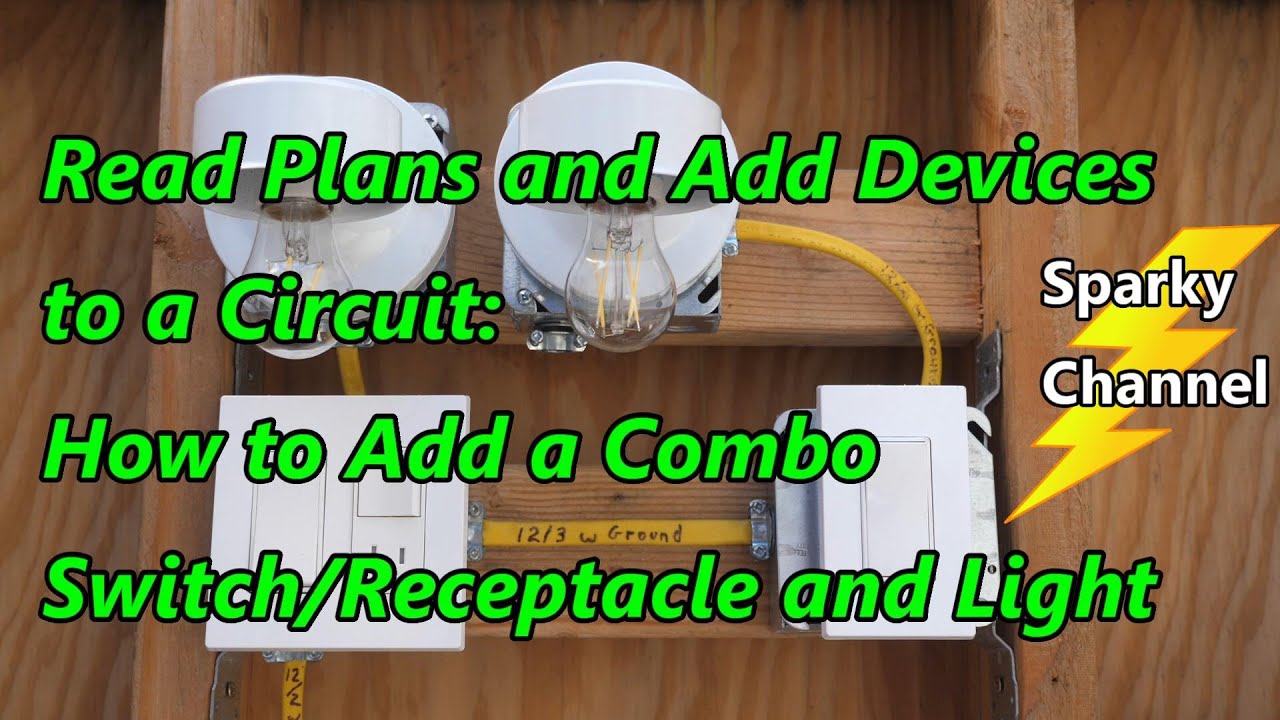 Read Plans and Add Devices to a Circuit: How to Add a Combo Switch ...