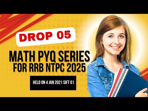 RRB NTPC CBT 1 & CBT 2 Math PYQ | Solve Faster with Shortcuts! HELD ON 4 JAN 2021 SIFT 1 DROP 05 ...