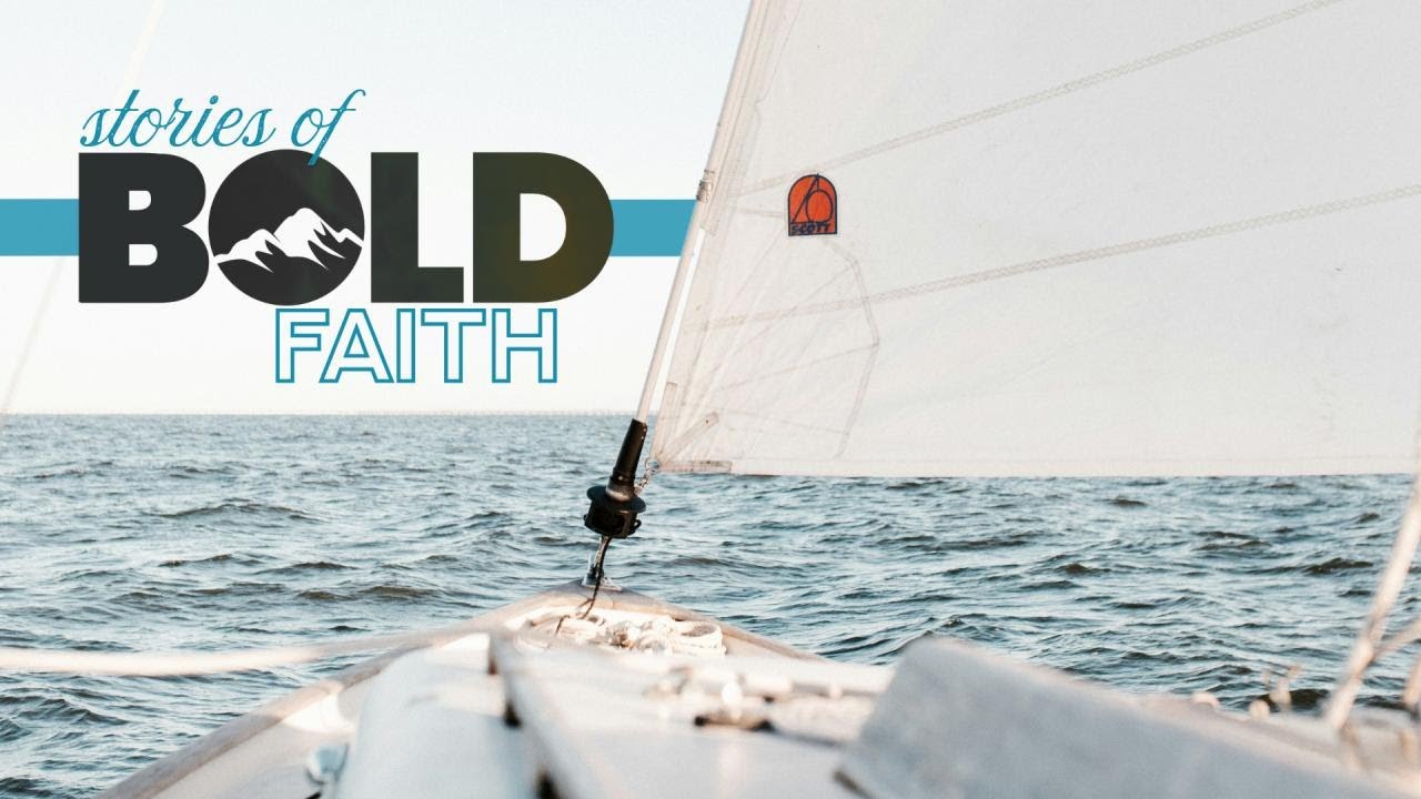Stories of Bold Faith - 1 - A Call to Bold Faith - Message - YouTube