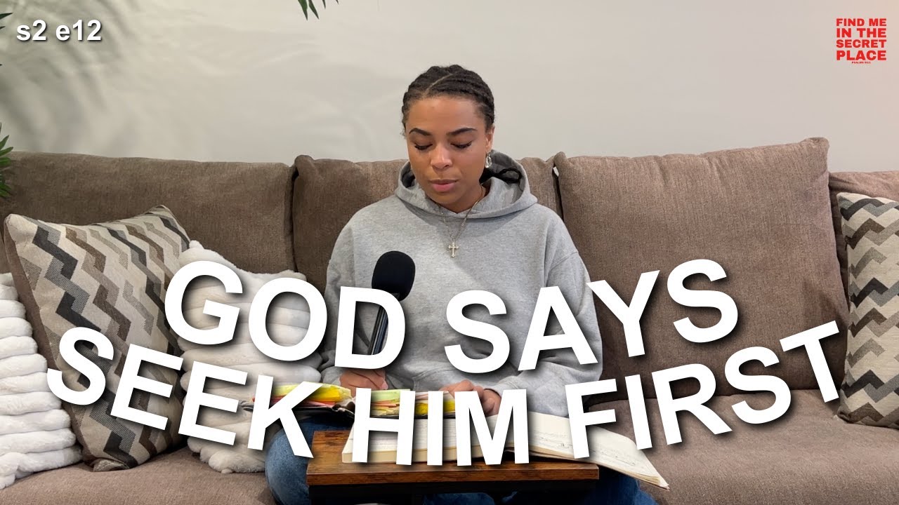 s2 e12: HOW TO SEEK GOD FIRST - YouTube