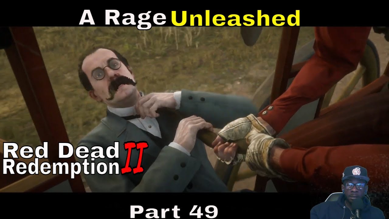 Red Dead Redemption 2 Walkthrough Gameplay / Part 49 / A Rage Unleashed ...