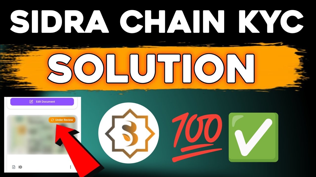 Sidra chain kyc under review problem solution | Sidra chain kyc pending ...