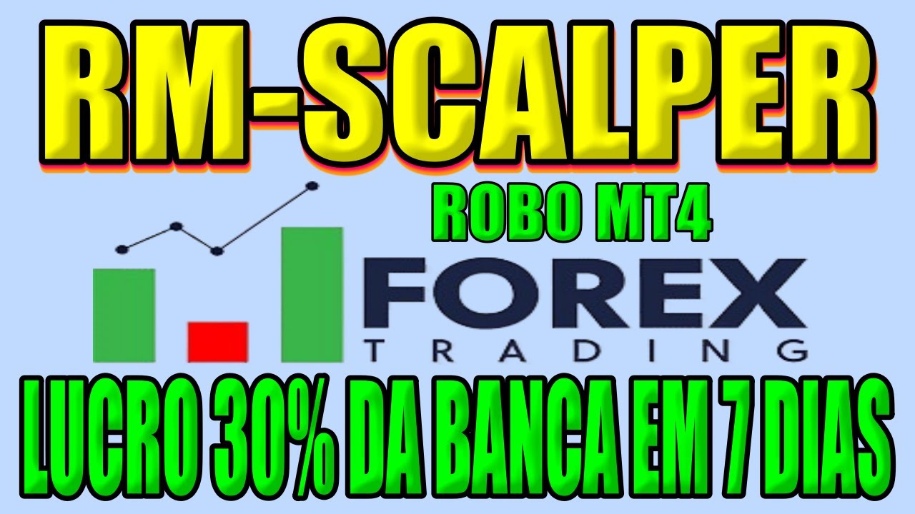 ROBÔ RM-SCALPER LUCRO DE 30% DA BANCA EM 7 DIAS TRABALHANDO NO FOREX!!! - YouTube