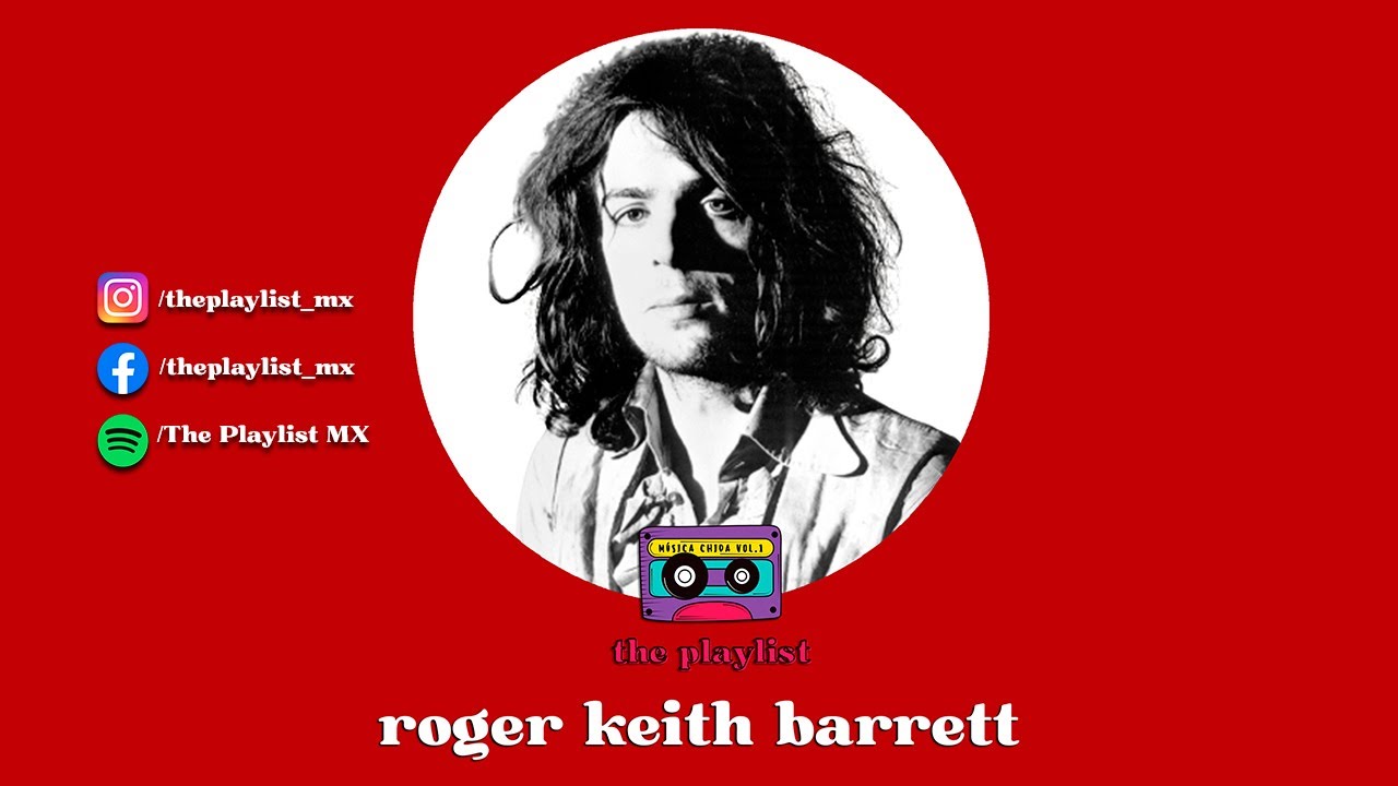 ROGER KEITH BARRETT / The Playlist - Podcast - YouTube