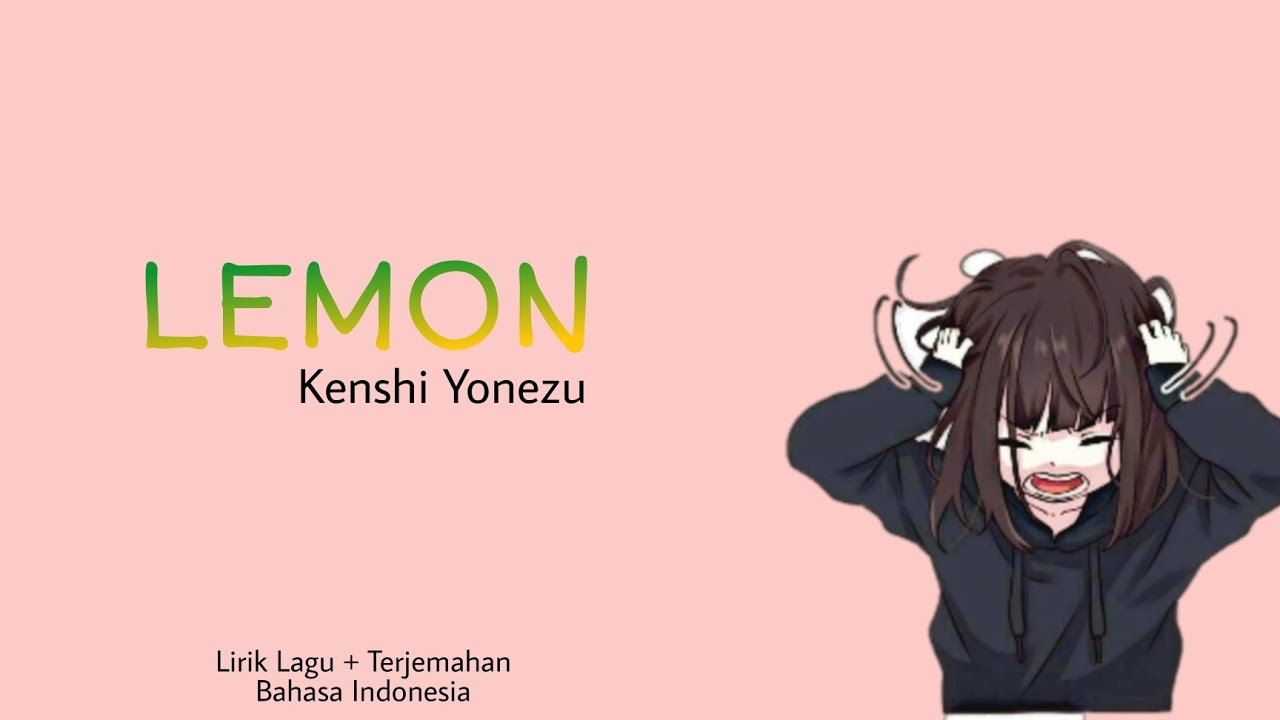 LEMON - Kenshi Yonezu | Lyrics | Terjemahan Indonesia - YouTube