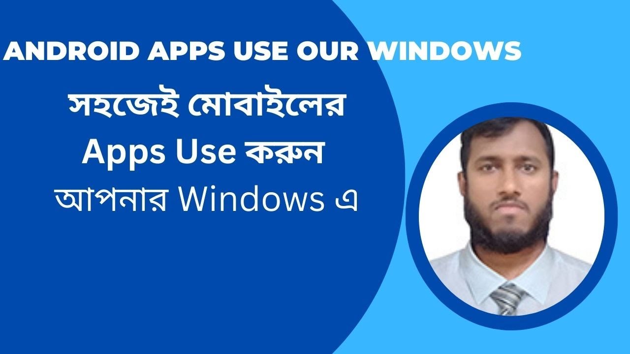 How to use android apps in windows - YouTube