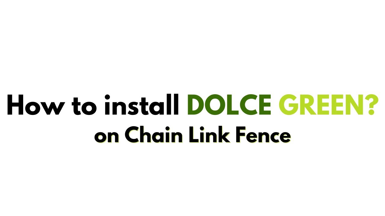 How to install Dolce Green on Chain Link Fence? - YouTube