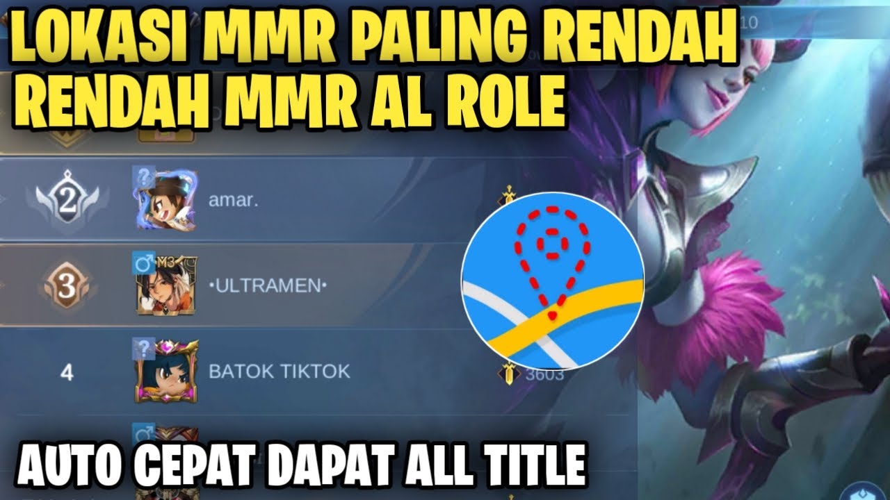 CARA CEPAT MENDAPATKAN TITLE MOBILE LEGENDS | MMR TERENDAH ML | LOKASI ...