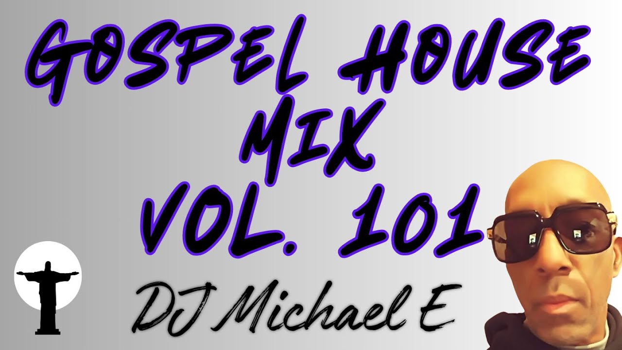 Gospel House Mix Vol 101 - YouTube