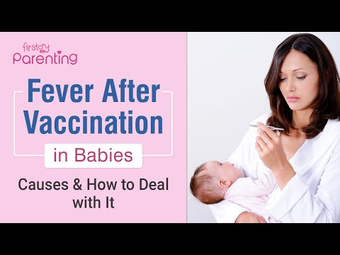 Fever After Vaccination in Babies – Causes & How to Deal With It