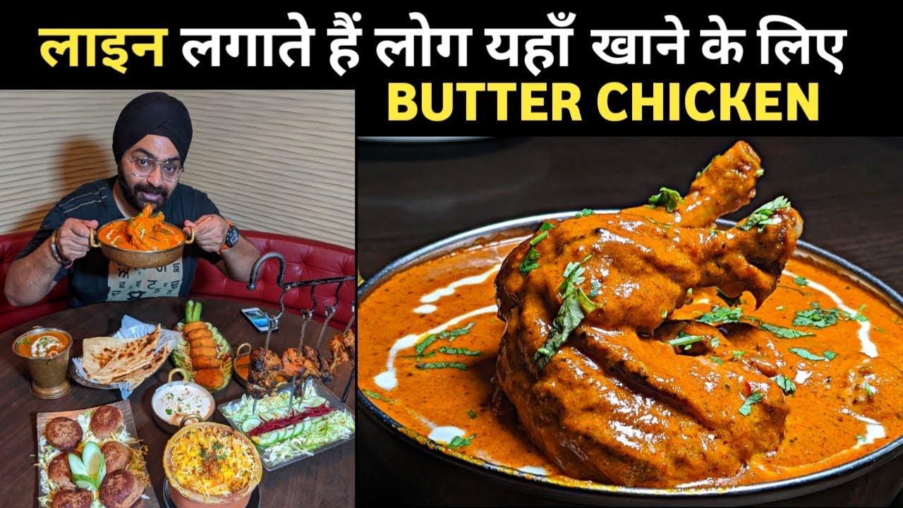 The KING of Butter Chicken | Gulati Restaurant, Pandara Road, New Delhi ...